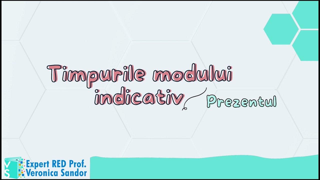 Timpurile modului indicativ. Prezentul - YouTube
