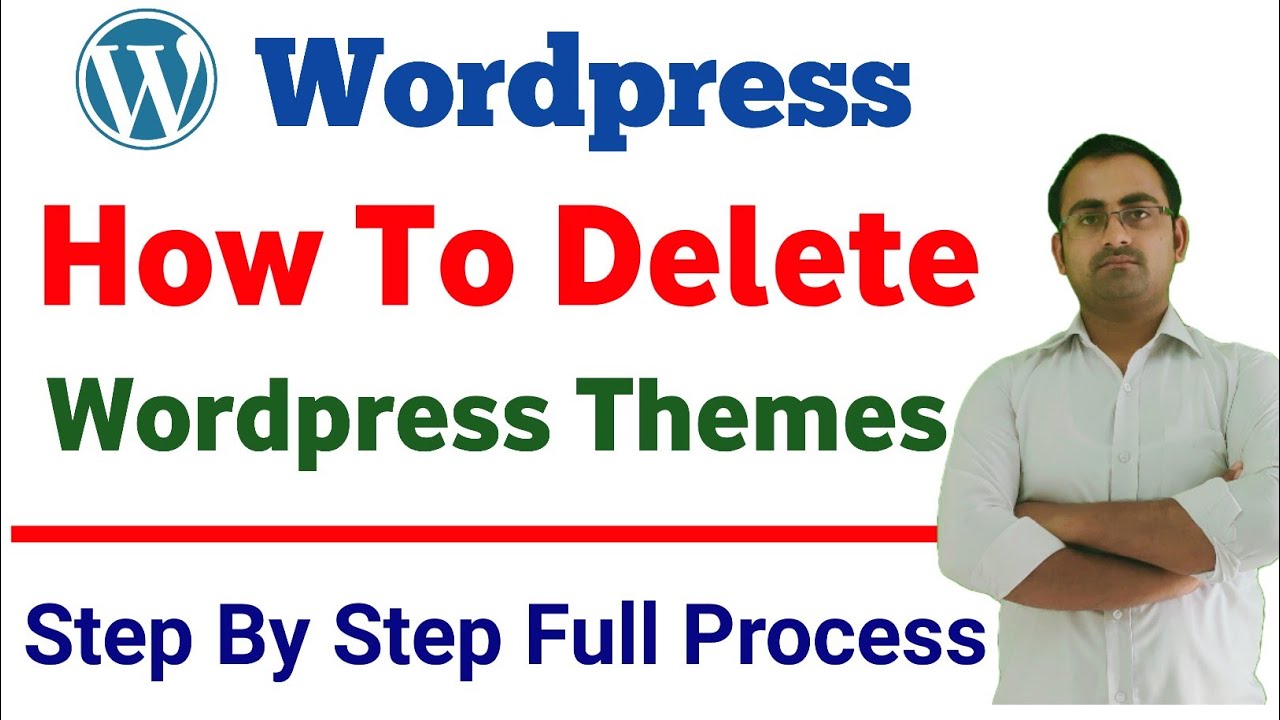 How To Delete Wordpress Theme Completely How To Delete Wordpress How To Delete Wordpress Theme Completely How To Delete Wordpress