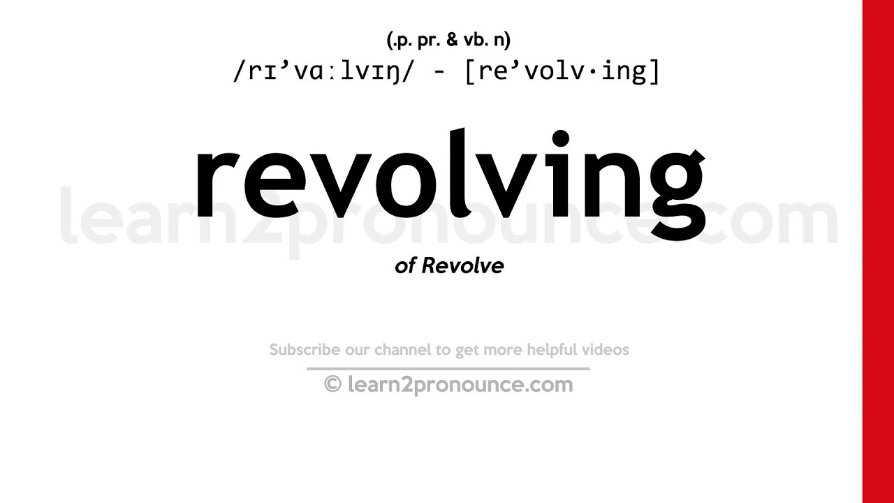 Pronunciation Of Revolving Definition Of Revolving YouTube pronunciation-of-revolving-definition-of-revolving-youtube