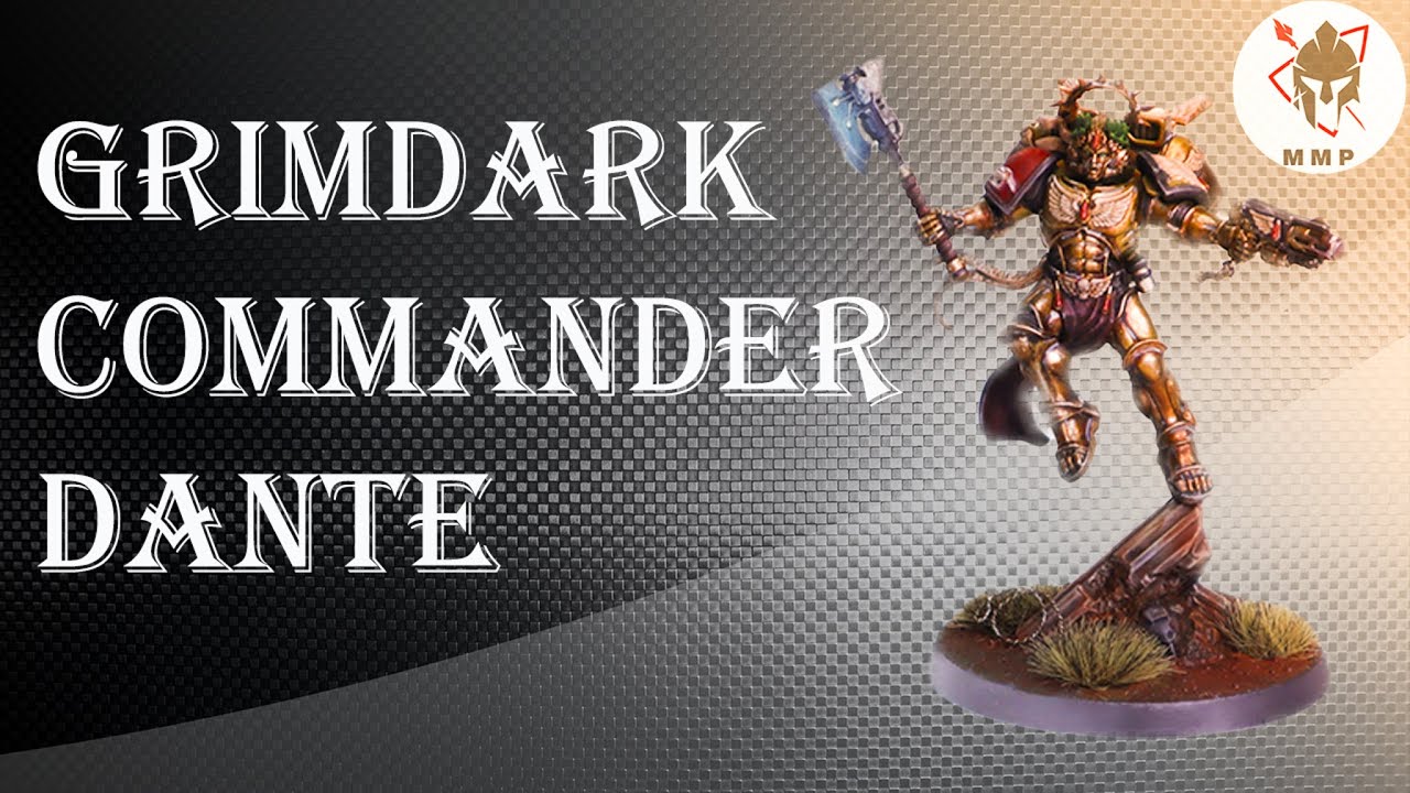 How to Paint Grimdark Commander Dante - YouTube
