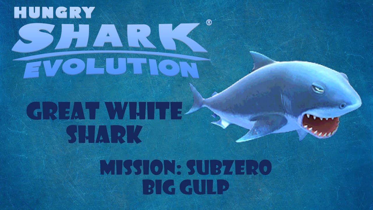 Hungry Shark Evolution - Great White Shark - Mission: Subzero, Big Gulp ...