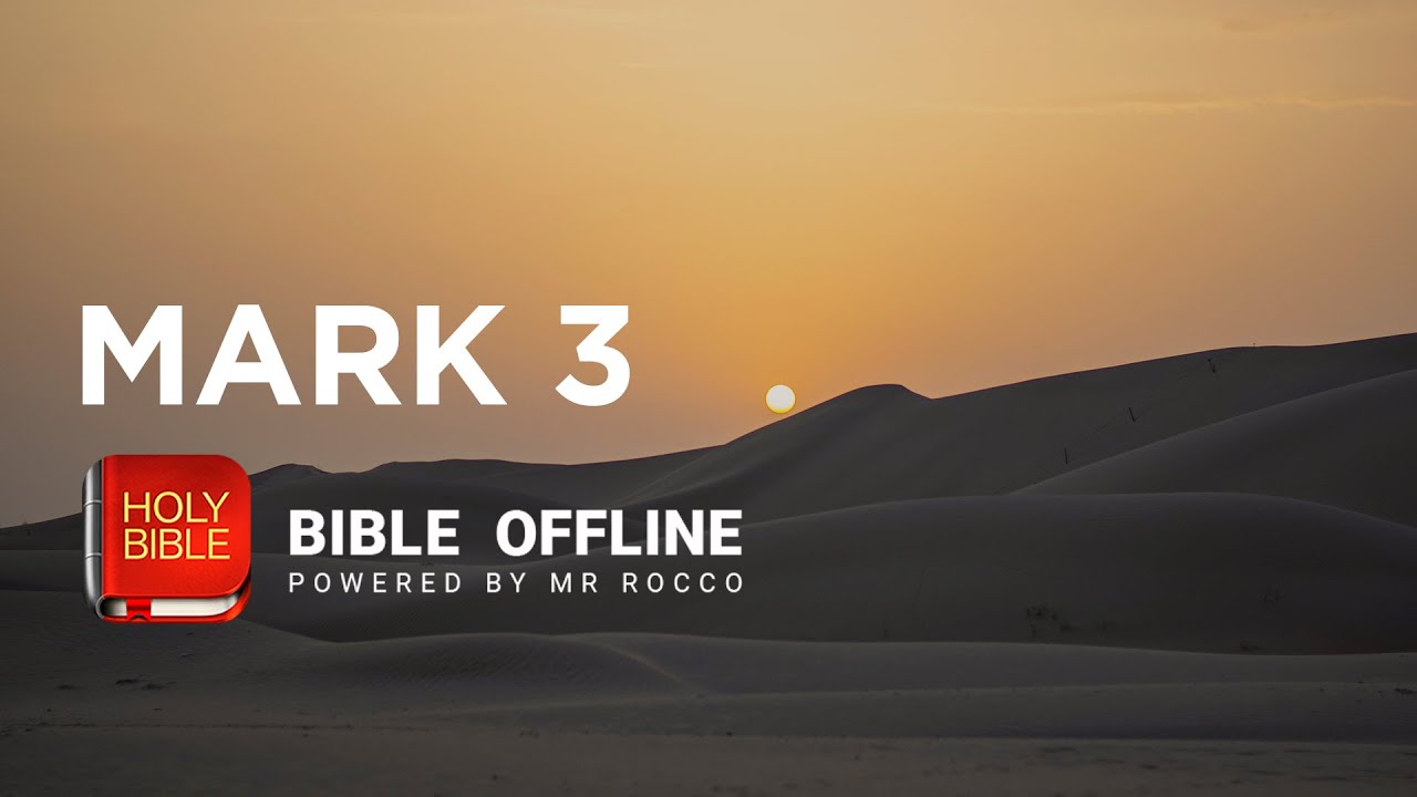 Mark 3 - Bible Offline - YouTube