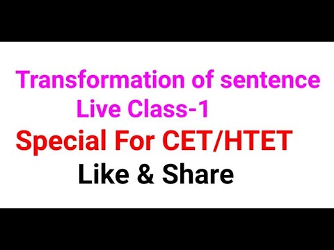 Transformation of Sentence Class-1|| CET/HTET/DSSSB/SSC || - YouTube