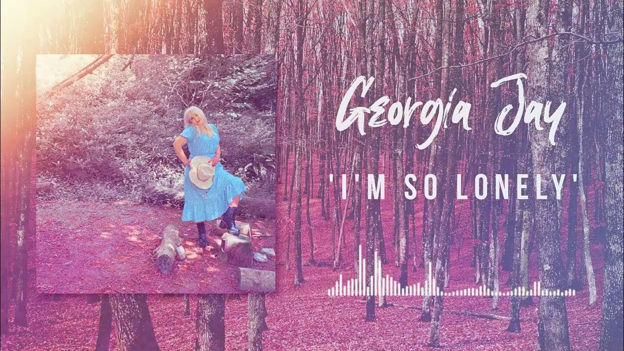 Georgia Jay Im So Lonely Official Video Youtube