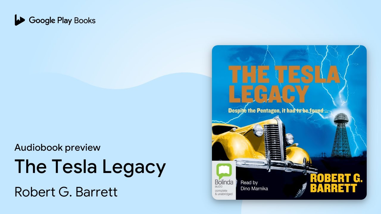 The Tesla Legacy by Robert G. Barrett · Audiobook preview - YouTube