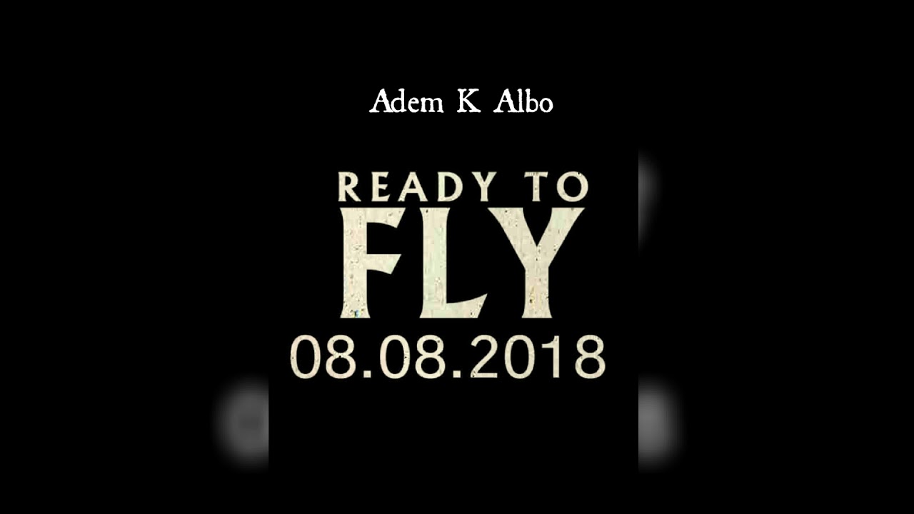 Adem K Albo - Ready to fly (RTF) - YouTube Music