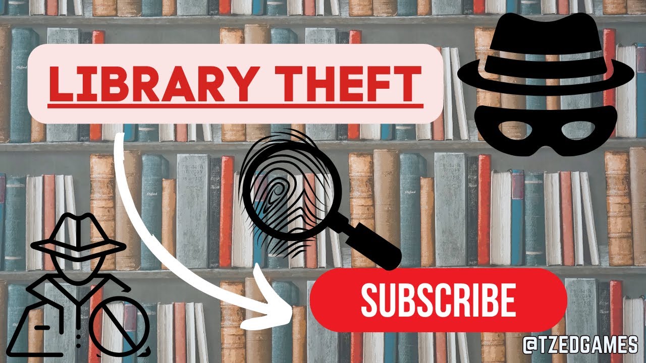Help! A Library Theft Is In Progress! @tzedgames - YouTube