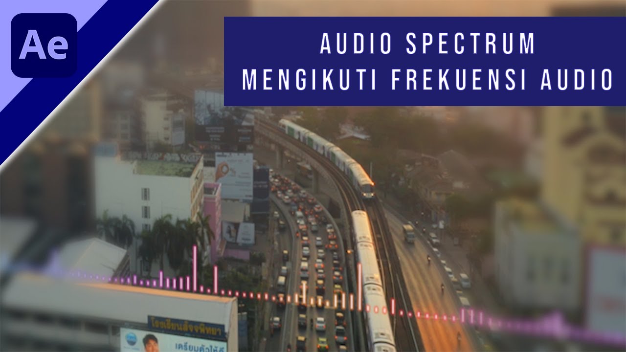 CARA EDITING AUDIO SPECTRUM MENGGUNAKAN FREKUENSI AUDIO DI ADOBE AFTER ...