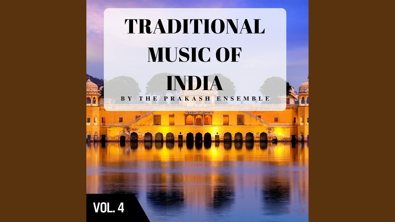 Traditional Music of India, Vol. 4 - YouTube