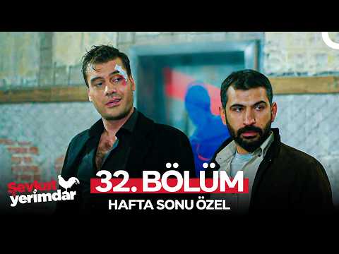 Şevkat Yerimdar 32. Bölüm (HAFTA SONU ÖZEL)