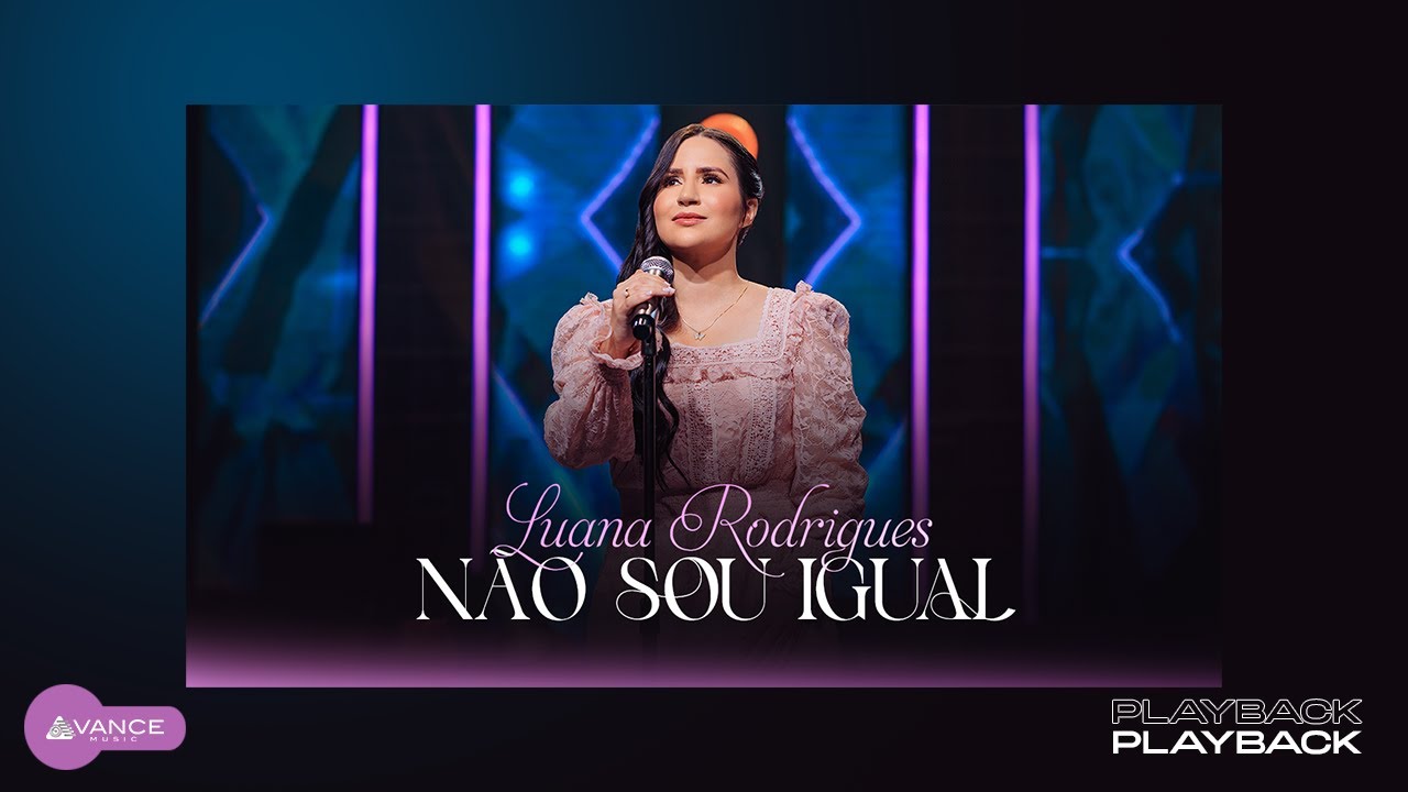 Luana Rodrigues - Não Sou Igual | Playback Com Letra (DVD Em Goiânia ...