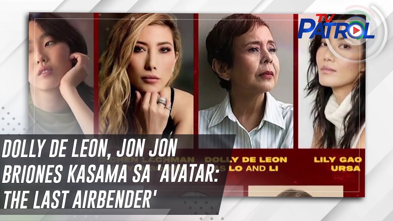 Dolly De Leon, Jon Jon Briones kasama sa 'Avatar: The Last Airbender ...