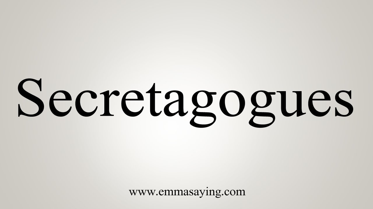 How To Say Secretagogues - YouTube