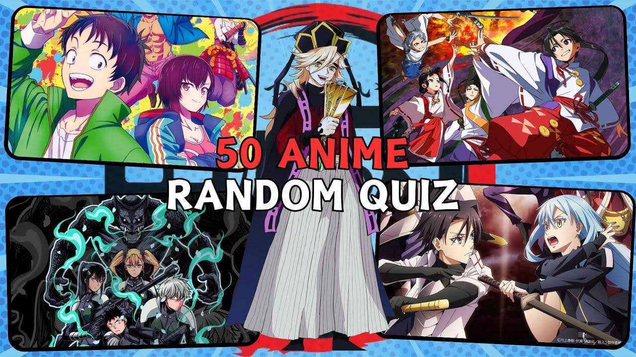 Ultimate Random Quiz Anime: Test Your Knowledge with 50++ Fun Questions ...