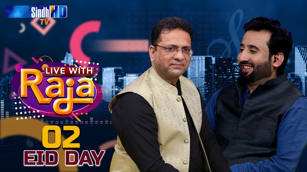 Live With Raja - Day 02 | Sajjad Suhag | Eid Special | Eid ul Fitr 2023 ...