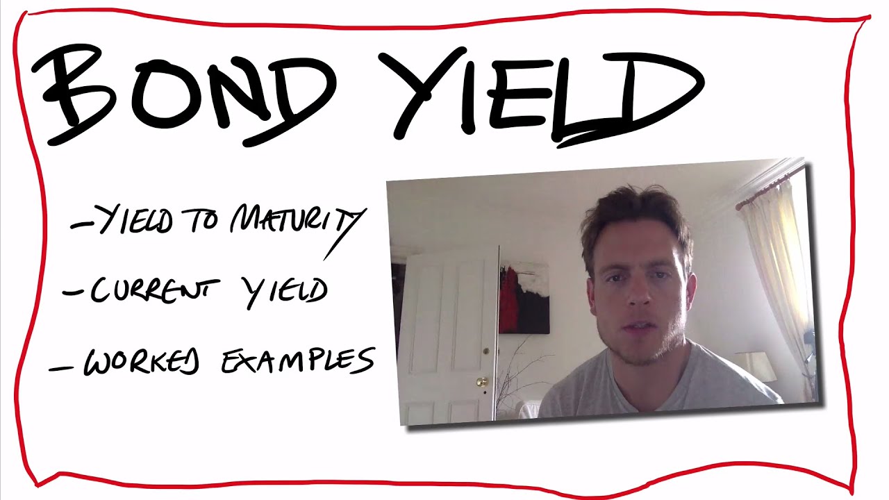 ep7: bond yields explained - how to calculate yield to maturity, worked ...