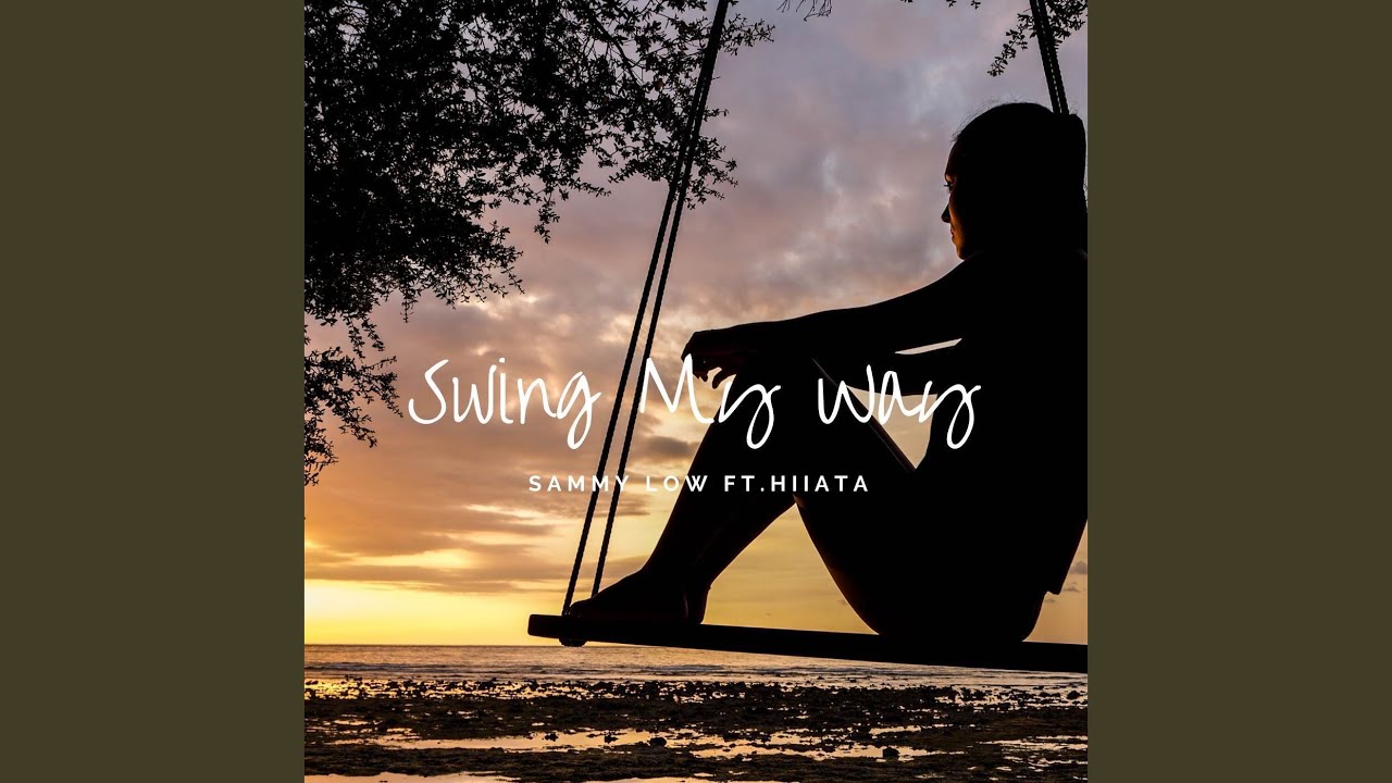 Swing My Way - YouTube
