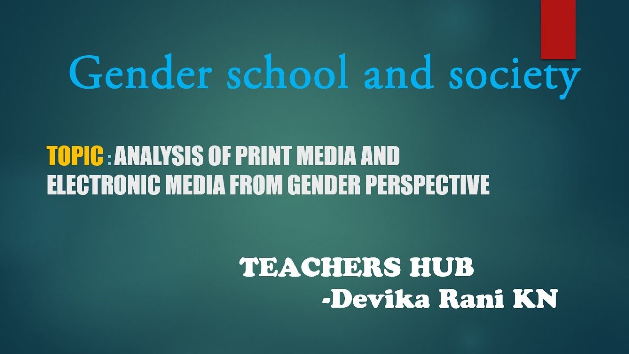 Gender inequality|Gender difference in media| print media| Electronic ...