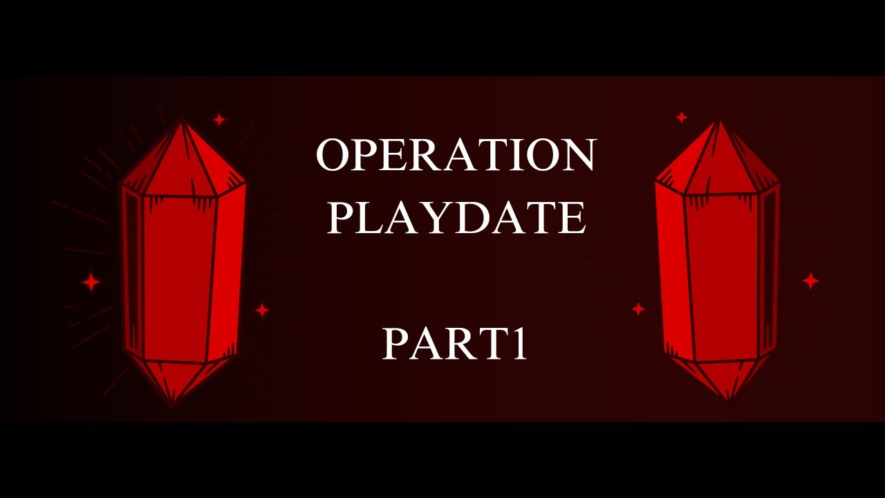 Operation Playdate | Part 1 - YouTube
