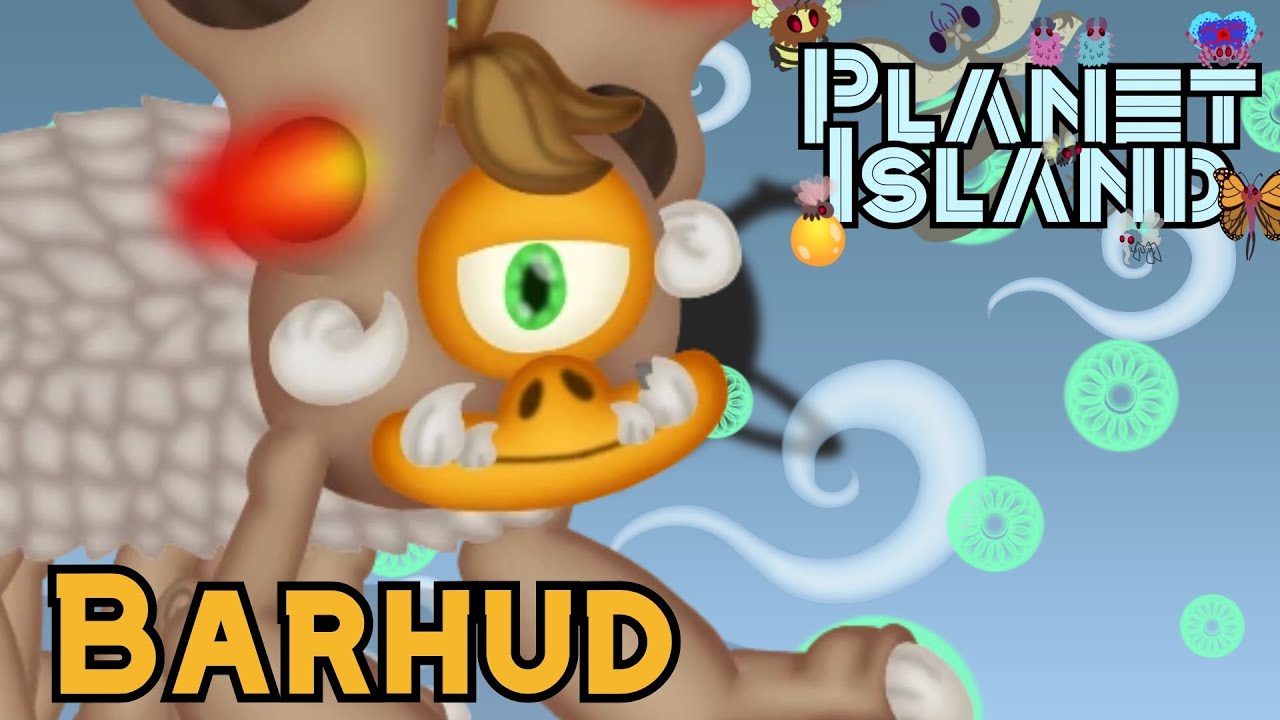 My Singing Monsters: TFC | Barhud - Planet Island [Feat. TEE & Ducky ...