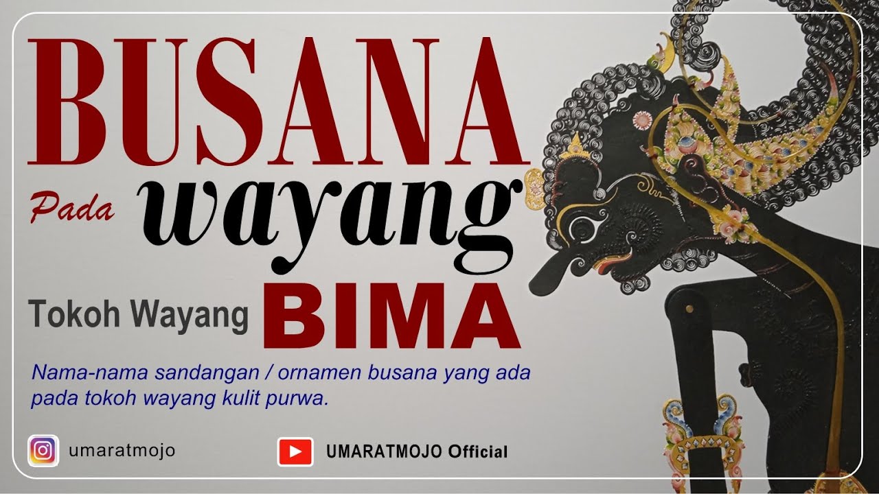 Review BUSANA WAYANG. Nama-nama ornamen dalam figur wayang BIMA - YouTube