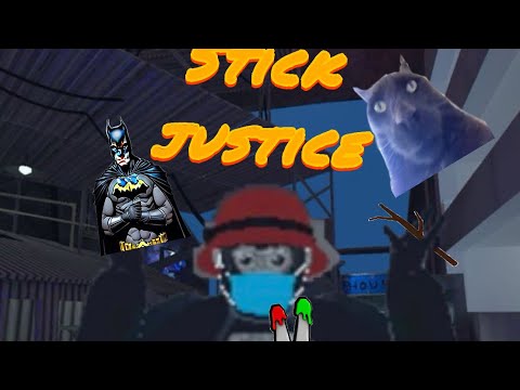 Stick Justice, in roasty tag - YouTube