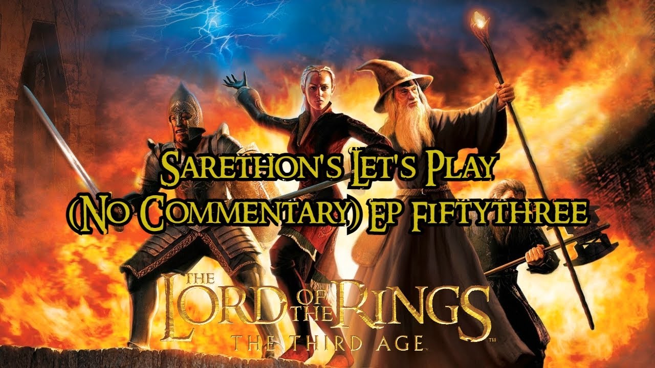 Let's Play LOTR: The Third Age Episode Fifty Three: Recover Banner of ...