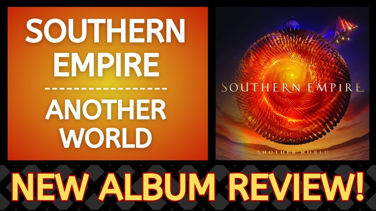Southern Empire - Another World REVIEW || New Album Spotlight! - YouTube