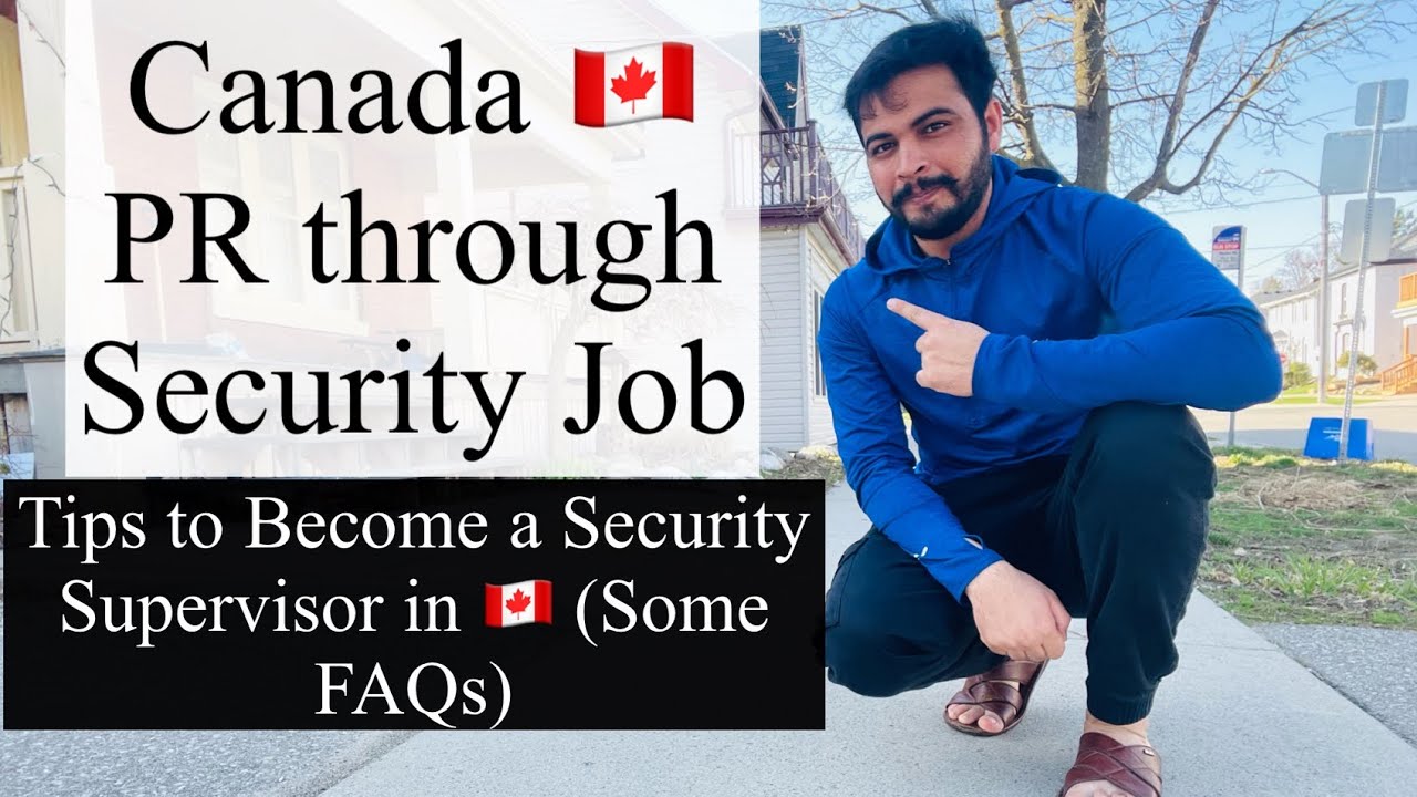 Canada PR Through Security Job How To Become A Security Supervisor In canada-pr-through-security-job-how-to-become-a-security-supervisor-in