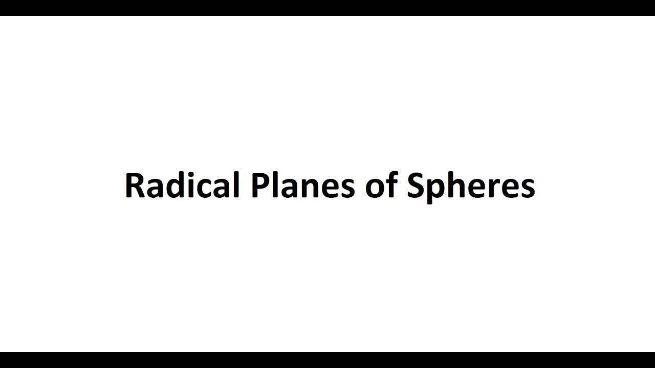 Radical Planes of Spheres - YouTube