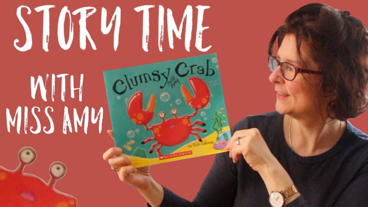 Miss Amy's Story Time - Clumsy Crab - YouTube