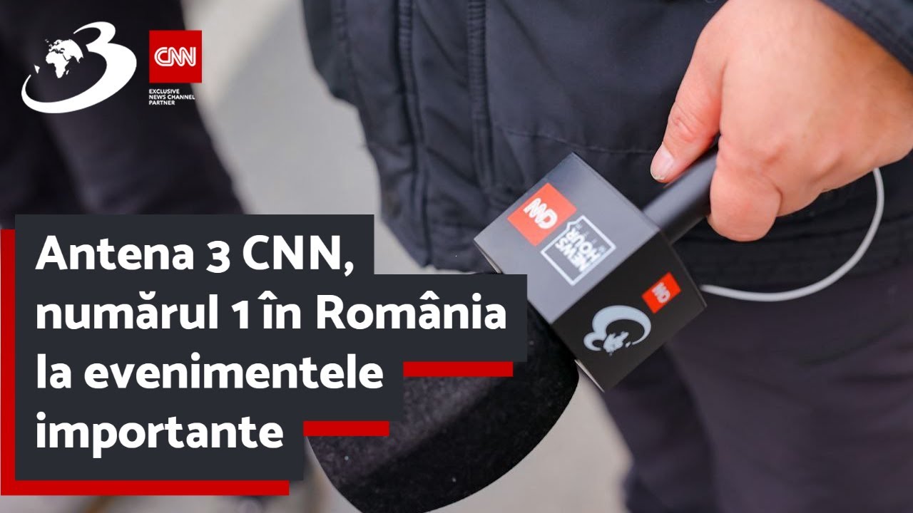 Antena 3 CNN, numărul 1 în România la evenimentele importante - YouTube