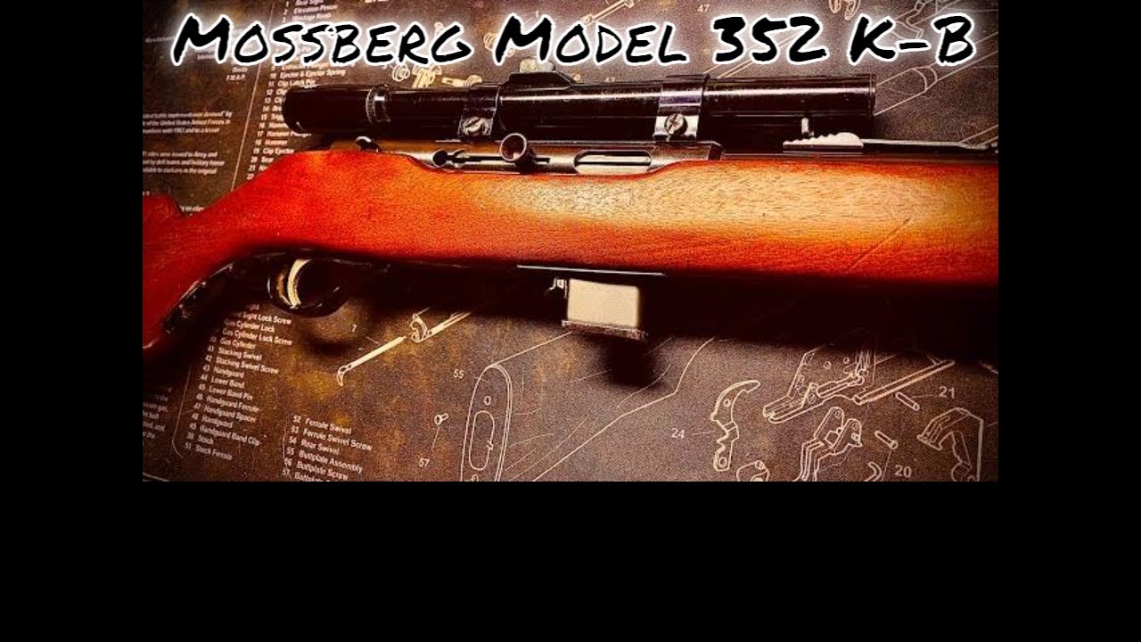 Mossberg Model 352 K-B - YouTube