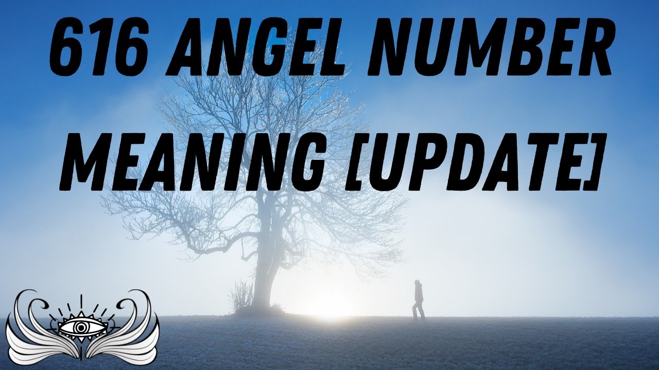 616 Angel Number Meaning 🚀 [Update] - YouTube