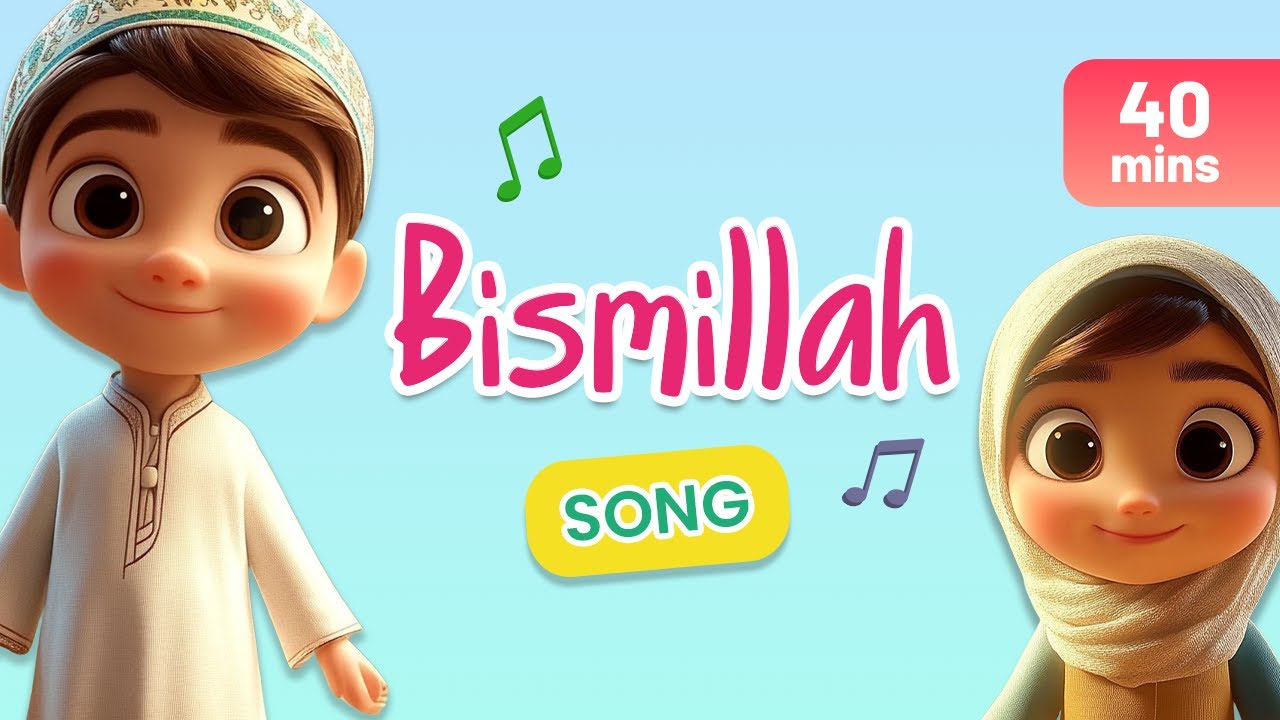 Bismillah Song English (Nasheed) 🤲🏼 - Fun Islamic Song For Kids 40 min ...