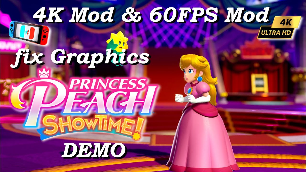Princess Peach: Showtime! ~ Fix Graphics 4K + 60FPS Mod | Ryujinx 1.1. ...