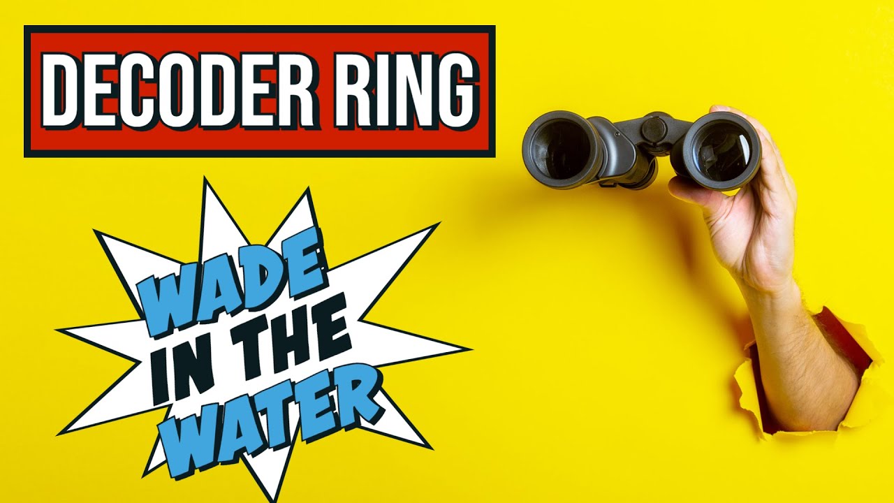 Decoder Ring (Week 8) - Wade in the Water - Sunday, May 28, 2023 - YouTube