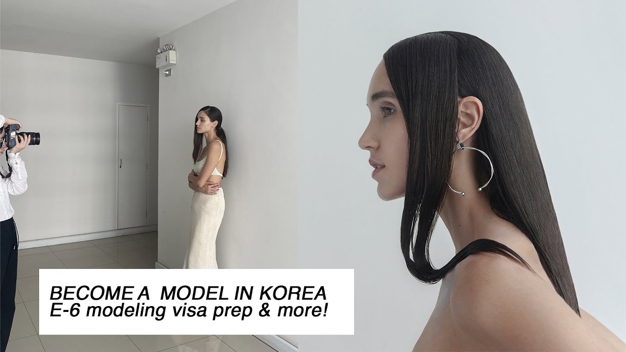 If you want to become a model in Korea - DO THIS FIRST! | modeling tips, E-6 visa prep in 2025 ...