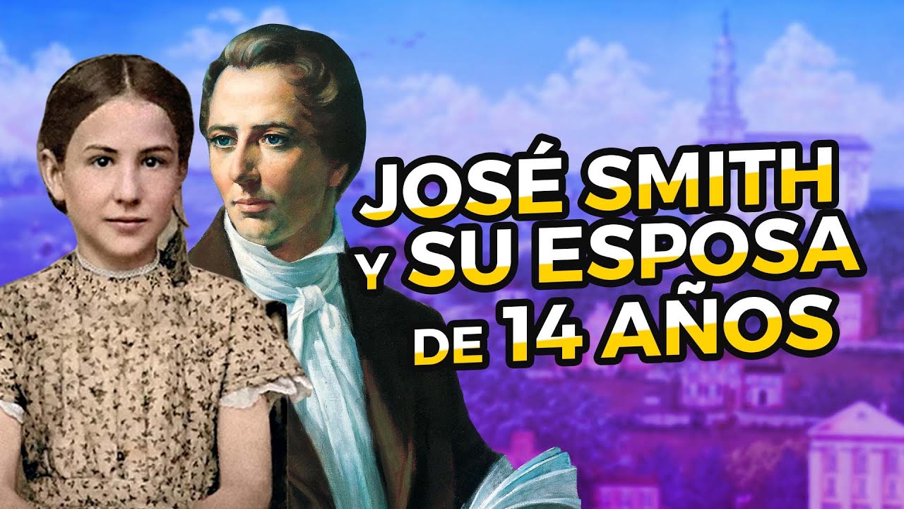 Hablemos de la esposa de 14 años del profeta José Smith - YouTube
