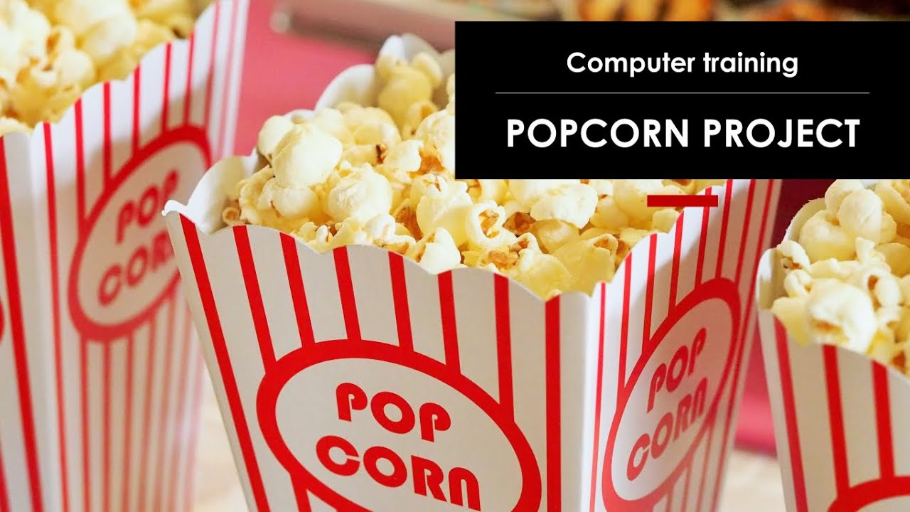 POPCORN PROJECT - YouTube