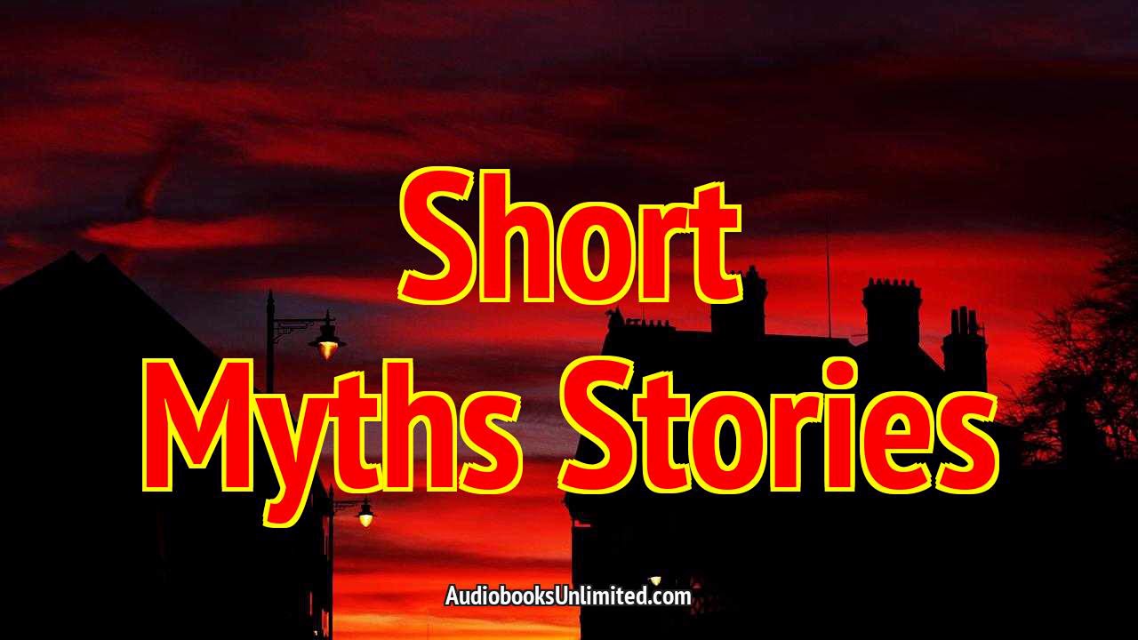 Short Myths Stories Audiobook - YouTube