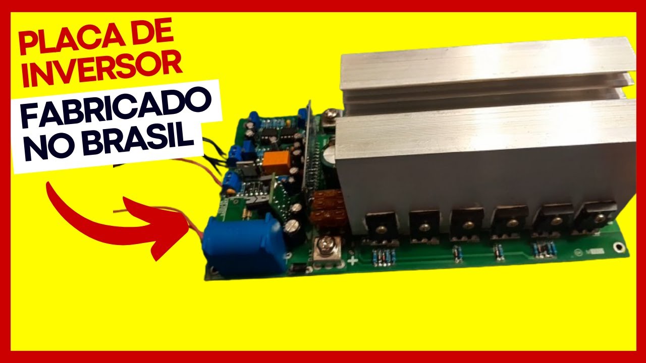 Placa de Inversor Off-Grid Fabricado no Brasil - YouTube