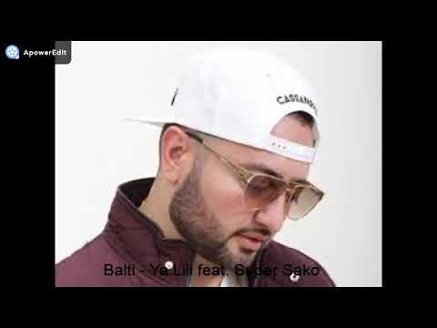 Balti - Ya Lili FT Super Sako