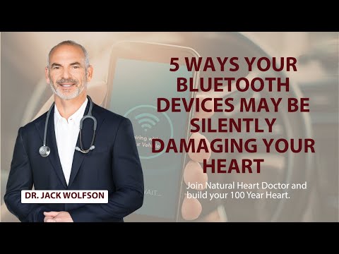 5 Ways Your Bluetooth Devices May Be Silently Damaging Your Heart