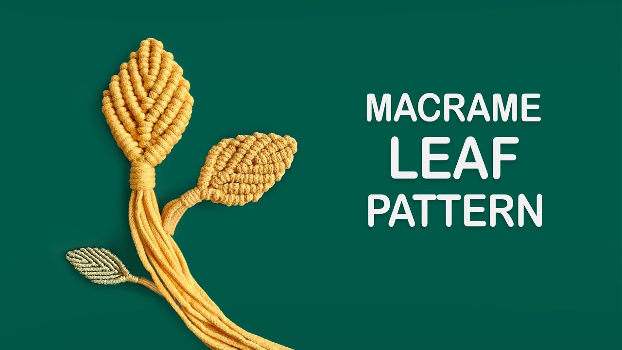 MACRAME LEAF PATTERN for Brooch, Keychain, Flower, Wall Decor - YouTube