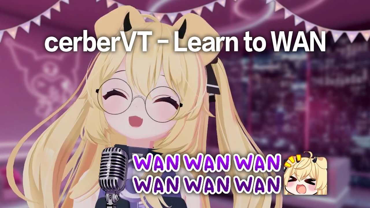 cerberVT - Learn to WAN (EN&SC subtitle) - YouTube