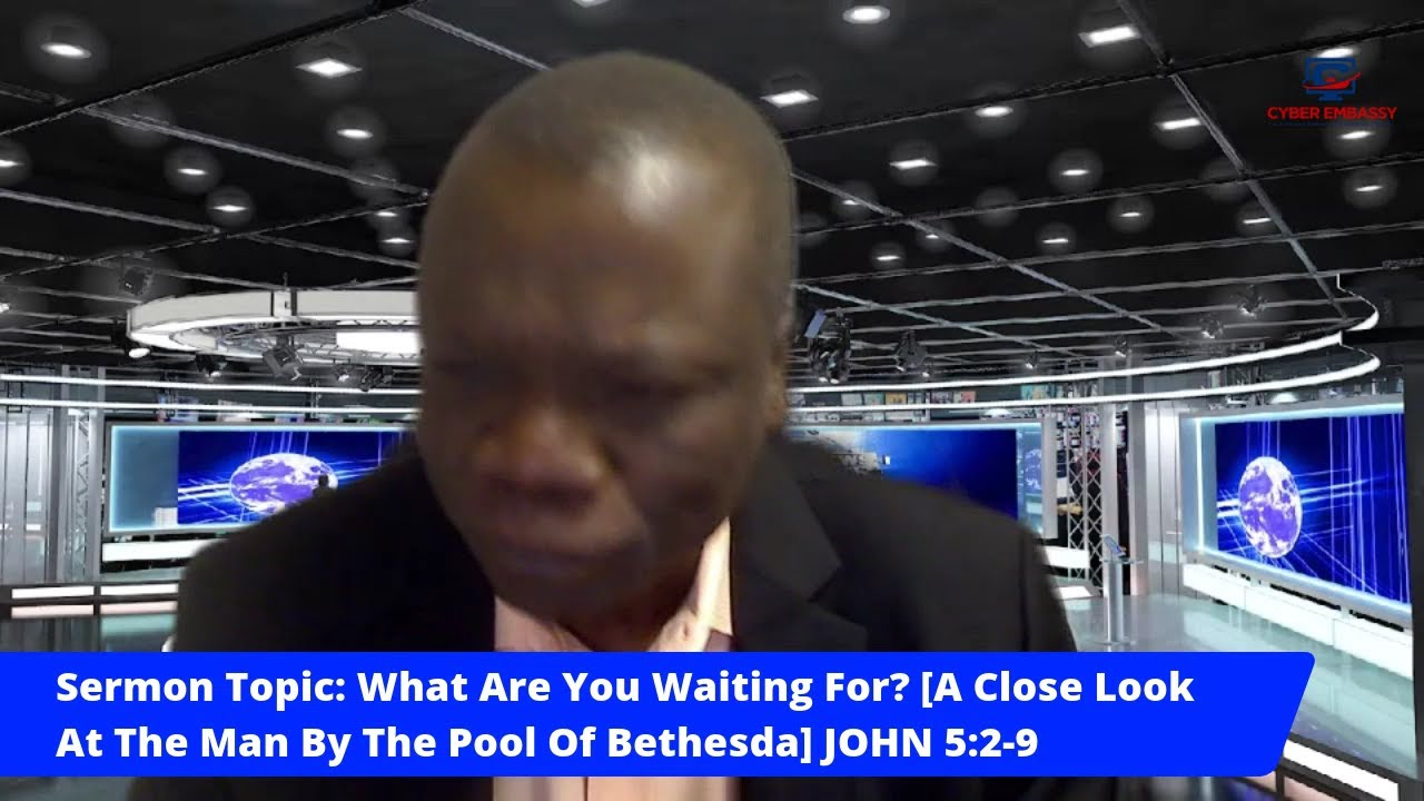 "What Are YOU Waiting For?" - A Sermon by Dr Ope Banwo - YouTube