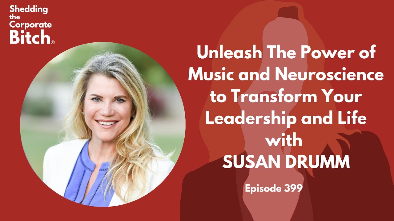 Transform Your Leadership and Your Life with Music and Neuroscience ...
