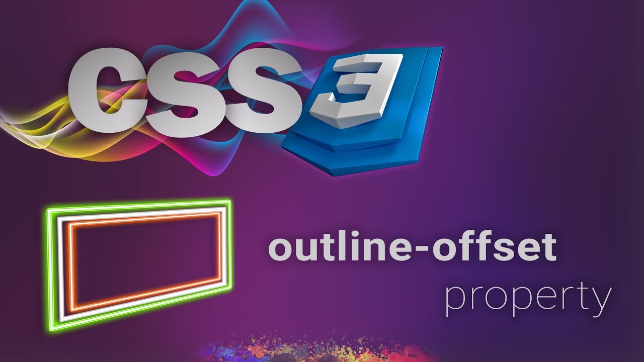 CSS For Beginners 73 Outline offset Property SPACE BETWEEN OUTLINE CSS For Beginners 73 Outline offset Property SPACE BETWEEN OUTLINE
