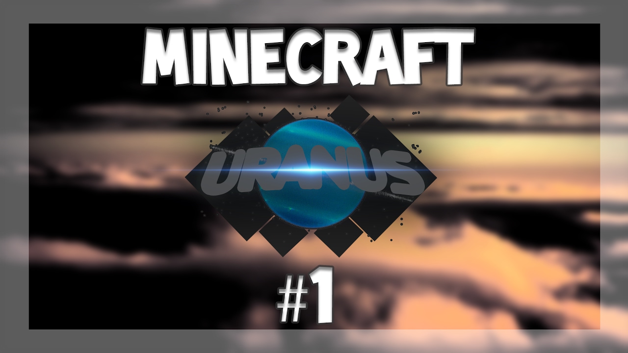 DER START! | MINECRAFT URANUS - YouTube